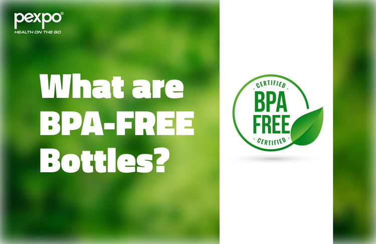 What Are BPA-Free Bottles & Why Should You Prefer Them? – pexpo